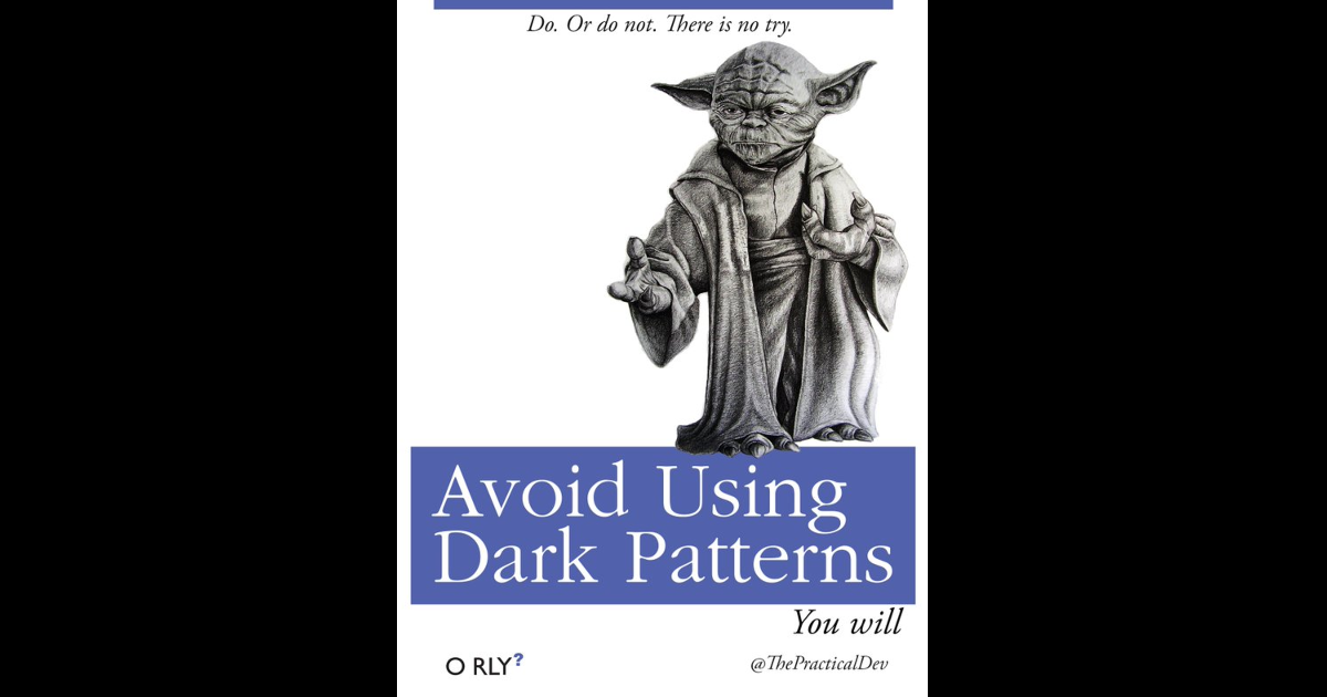 Avoid Using Dark Patterns | O'RLY Covers