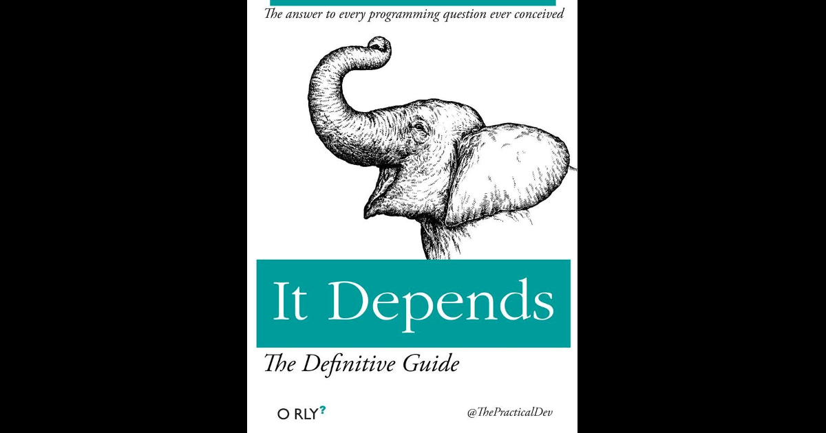 It Depends | O'RLY Covers