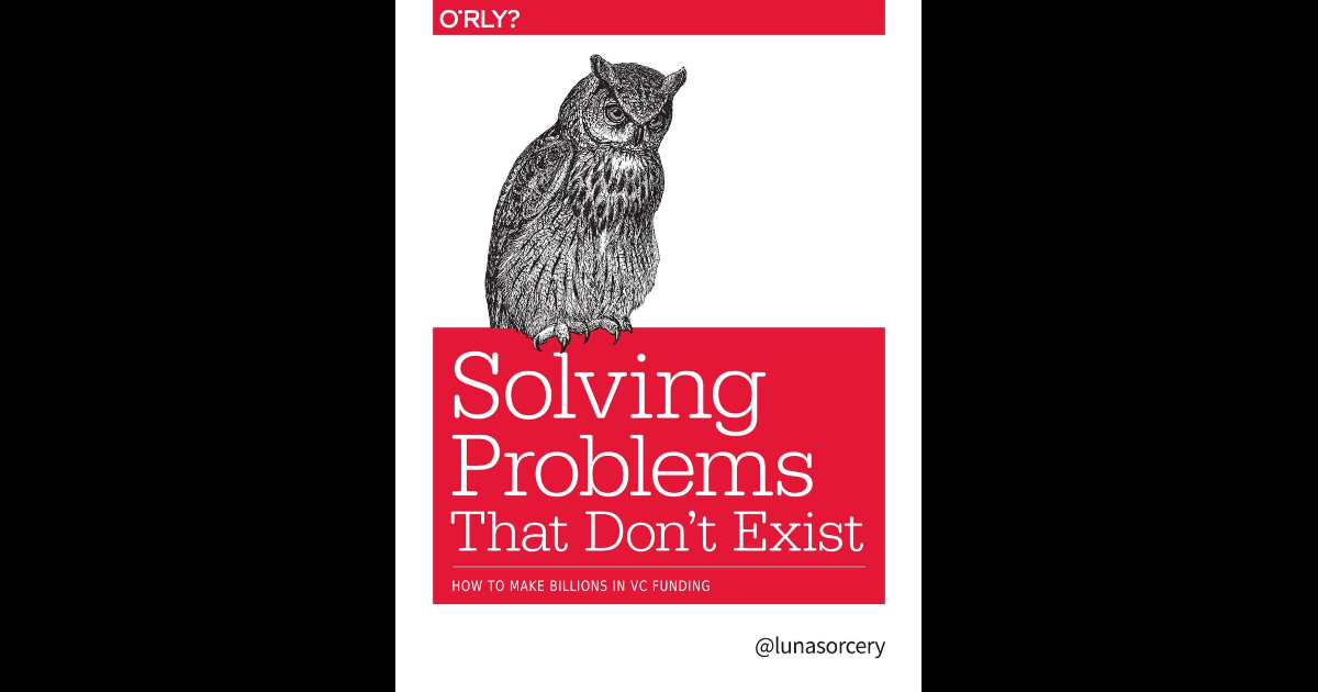 Solving Problems That Don't Exist | O'RLY Covers