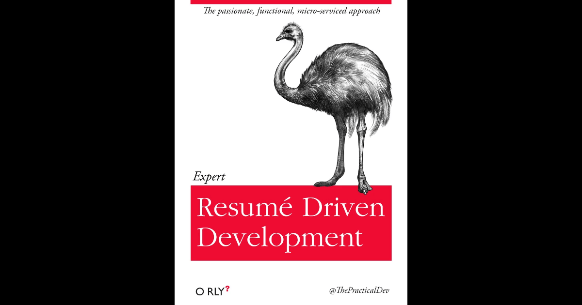 Resume Driven Development | O'RLY Covers